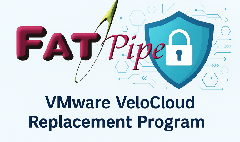 FatPipe Launches VMware VeloCloud Replacement Program Amid Shifting SD ...
