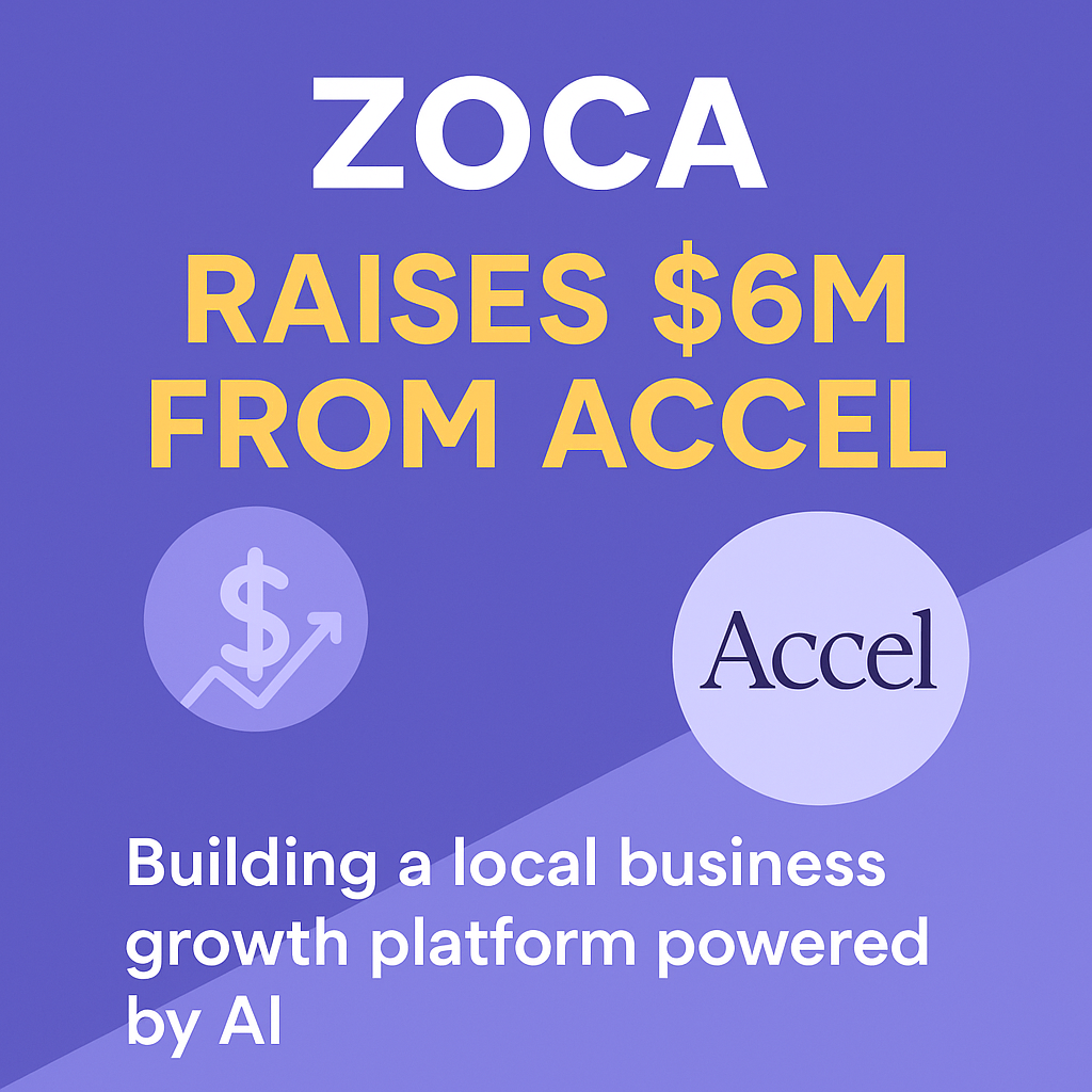 Zoca Raises $6M From Accel to Power Local Business Growth With AI Agents – Tehrani.com – Tehrani ...