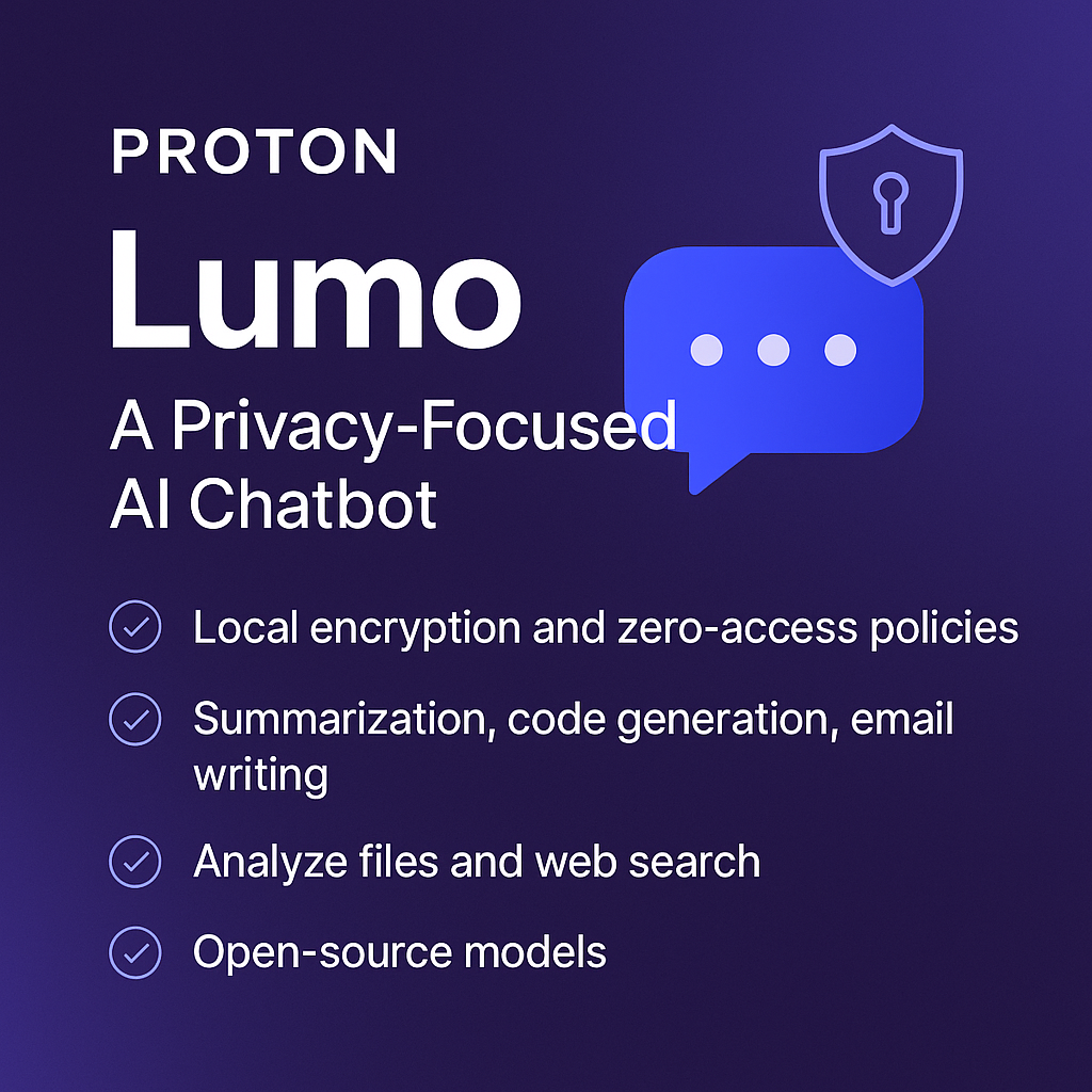 Proton Introduces Lumo: A Privacy-First AI Chatbot – Tehrani.com – Tehrani on Tech